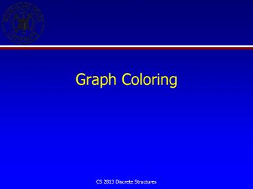 PPT – Graph Coloring PowerPoint presentation | free to view - id: 8e608 ...