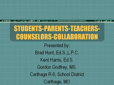 STUDENTS-PARENTS-TEACHERS-COUNSELORS-COLLABORATION presentation | free ...