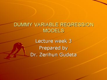 DUMMY VARIABLE REGRESSION MODELS presentation | free to view