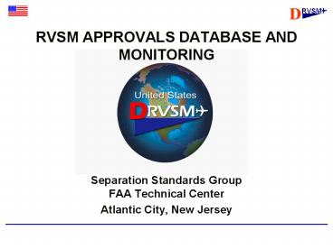 RVSM APPROVALS DATABASE AND MONITORING presentation | free to view