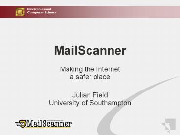 PPT – MailScanner PowerPoint presentation | free to download - id ...
