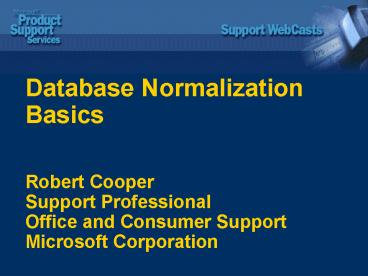 Database Normalization Basics Robert Cooper Support Professional Office ...