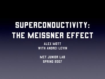 Superconductivity: The Meissner Effect presentation | free to view
