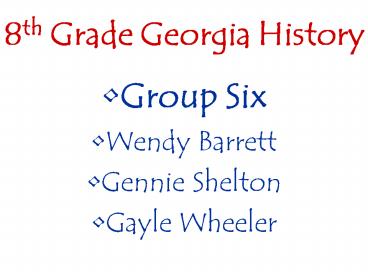 PPT – 8th Grade Georgia History PowerPoint presentation | free to view ...