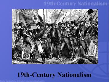 19th-Century Nationalism presentation | free to view