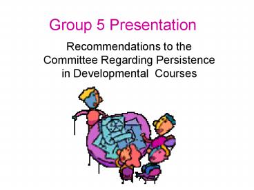 Group 5 Presentation presentation | free to view