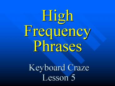 High Frequency Phrases presentation | free to view