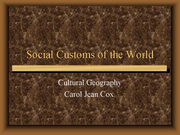 Social Customs of the World presentation | free to view