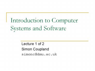 PPT – Introduction to Computer Systems and Software PowerPoint ...
