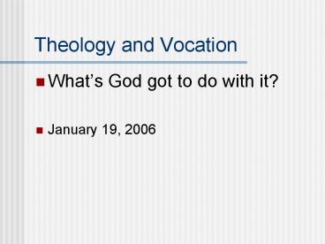 Theology and Vocation presentation | free to view