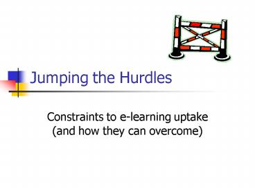 PPT – Jumping the Hurdles PowerPoint presentation | free to view - id ...