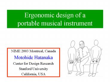 PPT – Ergonomic design of a portable musical instrument PowerPoint ...
