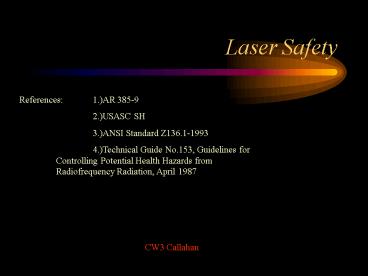 PPT – Laser Safety PowerPoint presentation | free to view - id: 931ba-OGUyY