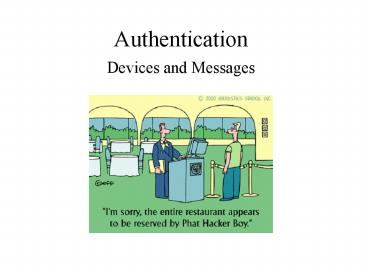 PPT – Authentication PowerPoint presentation | free to view - id: 9345b ...