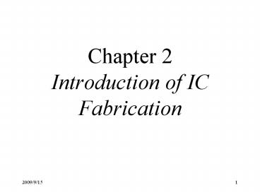 Chapter 2 Introduction of IC Fabrication presentation | free to view