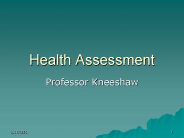PPT – Health Assessment PowerPoint presentation | free to view - id ...