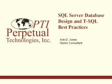 PPT – SQL Server Database Design and T-SQL Best Practices PowerPoint ...