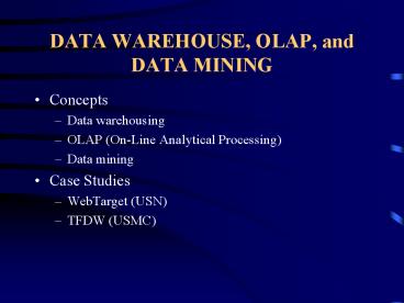PPT – DATA WAREHOUSE, OLAP, and DATA MINING PowerPoint presentation ...