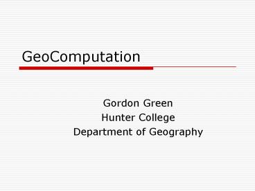 GeoComputation presentation | free to view