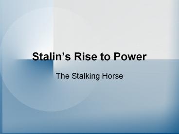 PPT – Stalin PowerPoint presentation | free to download - id: 9481f-ZWUxO