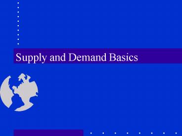 Supply and Demand Basics presentation | free to view