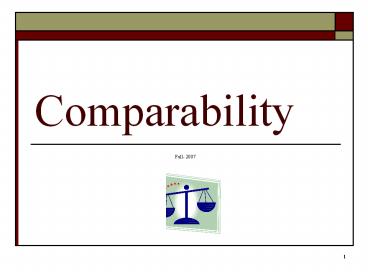 PPT – Comparability PowerPoint presentation | free to view - id: 94d27 ...