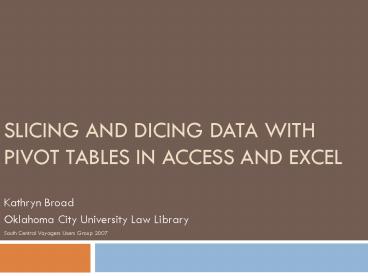 Slicing and Dicing Data with Pivot Tables in Access and Excel ...