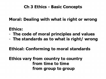 Ch 3 Ethics Basic Concepts presentation | free to view