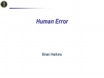 Human Error presentation | free to view