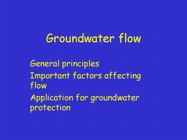 Groundwater flow presentation | free to view
