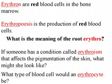 Erythron are red blood cells in the bone marrow. presentation | free to ...
