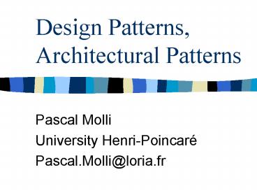 Design Patterns, Architectural Patterns presentation | free to view