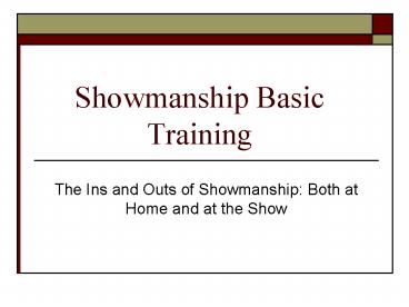 PPT – Showmanship Basic Training PowerPoint presentation | free to view ...