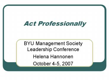 Act Professionally presentation | free to view