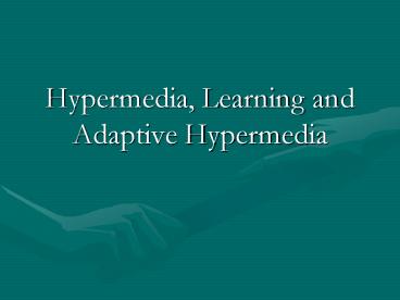 PPT – Hypermedia, Learning and Adaptive Hypermedia PowerPoint ...