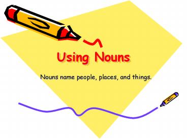 Using Nouns presentation | free to view