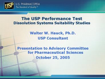 The USP Performance Test Dissolution Systems Suitability Studies ...