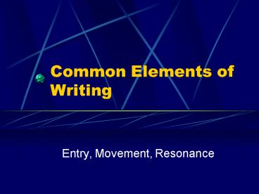 Common Elements of Writing presentation | free to view