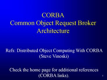 CORBA Common Object Request Broker Architecture presentation | free to view
