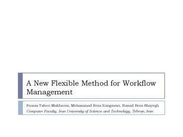 PPT – A New Flexible Method for Workflow Management PowerPoint ...