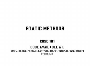 PPT – static methods PowerPoint presentation | free to view - id: 97c53 ...