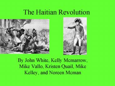 The Haitian Revolution presentation | free to view