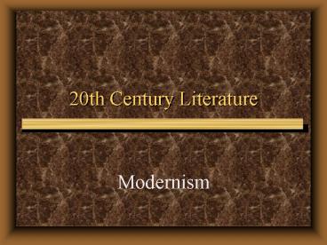 PPT – 20th Century Literature PowerPoint presentation | free to view ...