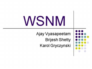 PPT – WSNM PowerPoint presentation | free to download - id: 9861f-MmFiZ