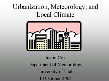 PPT – Urbanization, Meteorology, and Local Climate PowerPoint ...