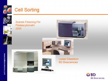 PPT – Cell Sorting PowerPoint presentation | free to view - id: 986eb-OWU5Y