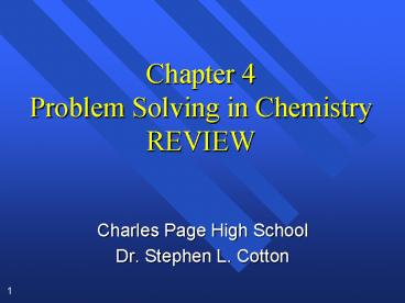 Chapter 4 Problem Solving in Chemistry REVIEW presentation | free to view