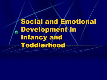 Social and Emotional Development in Infancy and Toddlerhood ...
