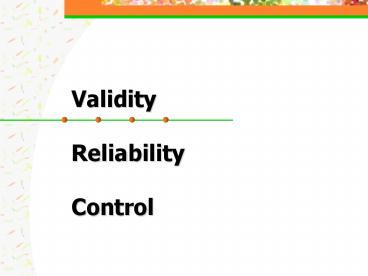 PPT – Validity Reliability Control PowerPoint presentation | free to ...