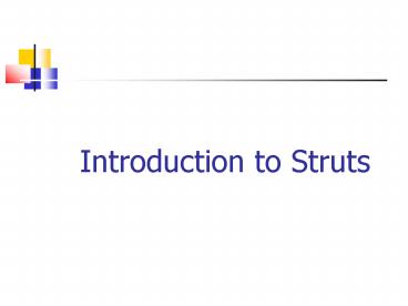 PPT – Introduction to Struts PowerPoint presentation | free to view ...